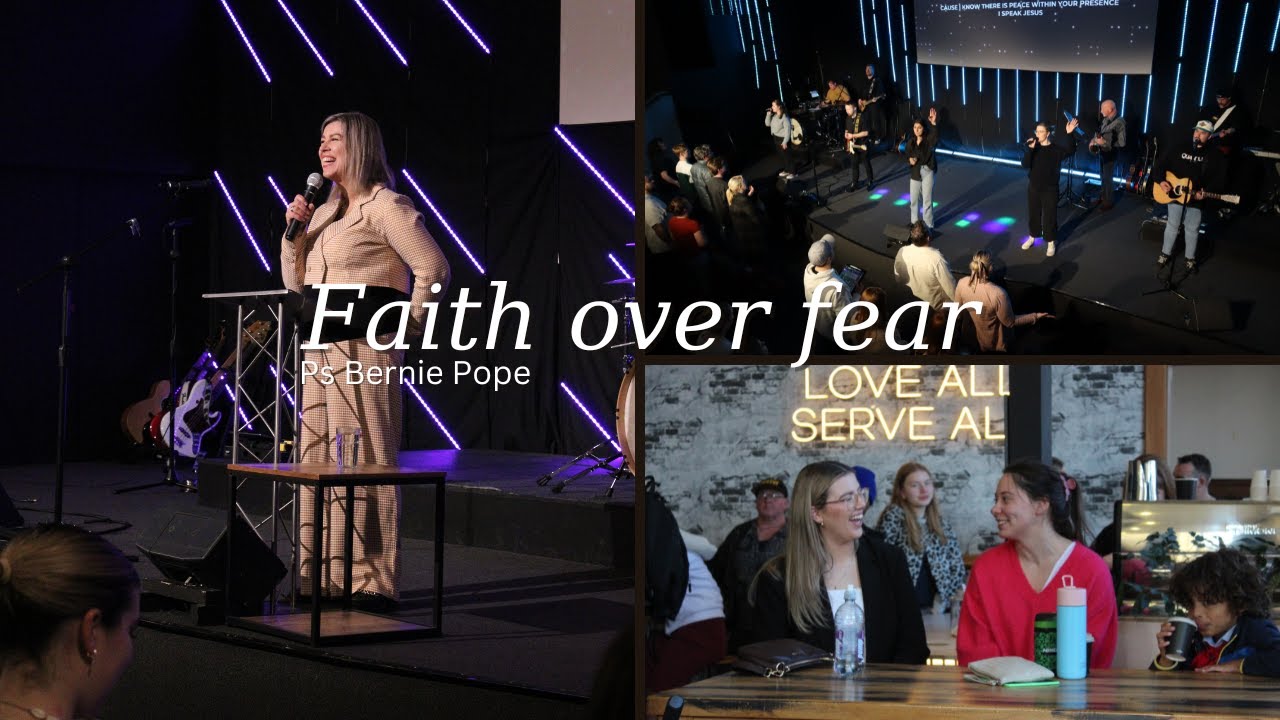 Faith over fear | Ps Bernie Pope | XO Church - YouTube
