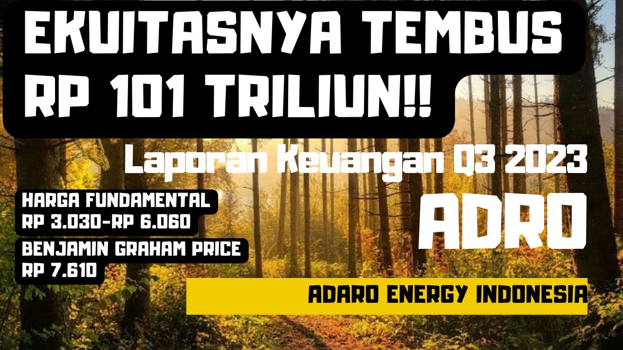 Laporan Keuangan Q3 2023 Saham ADRO (Adaro Energy) - Harga Fundamental ...