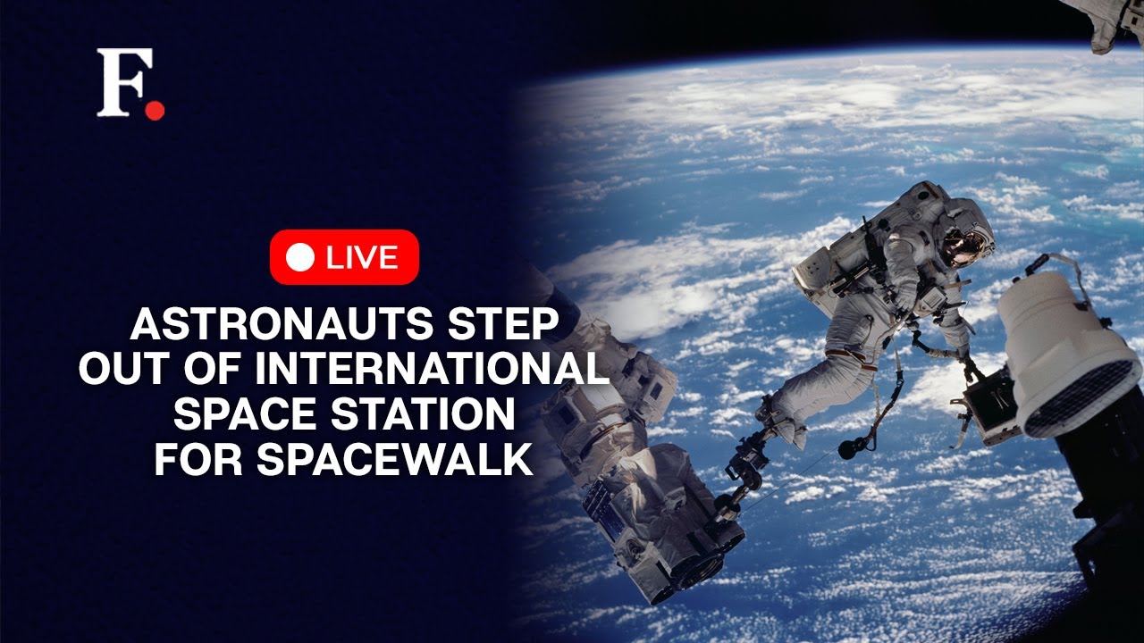 LIVE : Astronauts Step Out Of International Space Station For Spacewalk ...