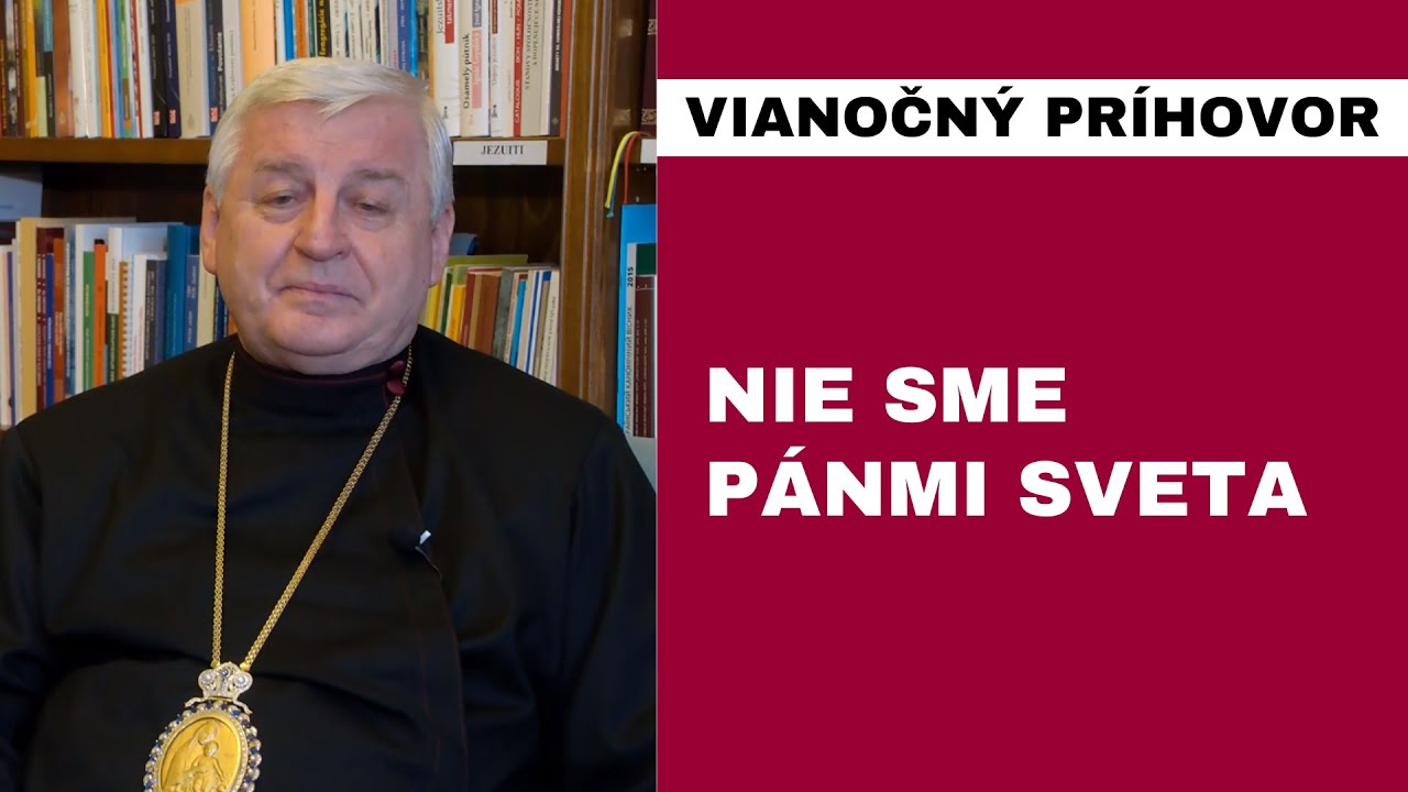 VIANOČNÝ PRÍHOVOR: Vladyka Ján Babjak: Vo svojich rukách nevieme udržať ...