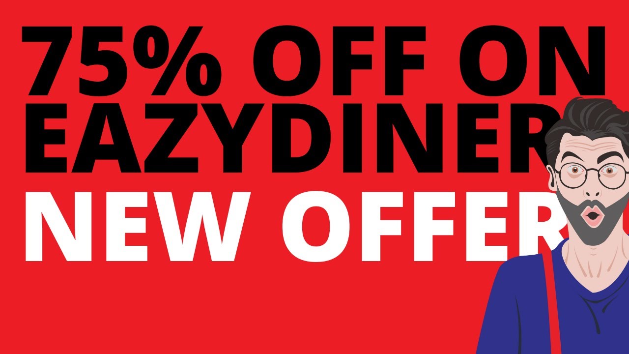 AMAZING EAZYDINER 75 OFF OFFER ON FOOD YouTube amazing-eazydiner-75-off-offer-on-food-youtube
