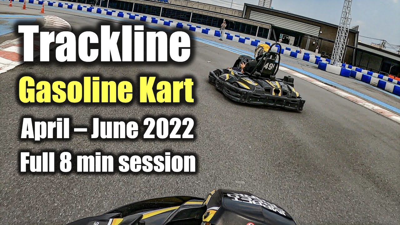 IMPACT Speed Park: Track Line for the Gasoline Kart, April – June 2022 ...