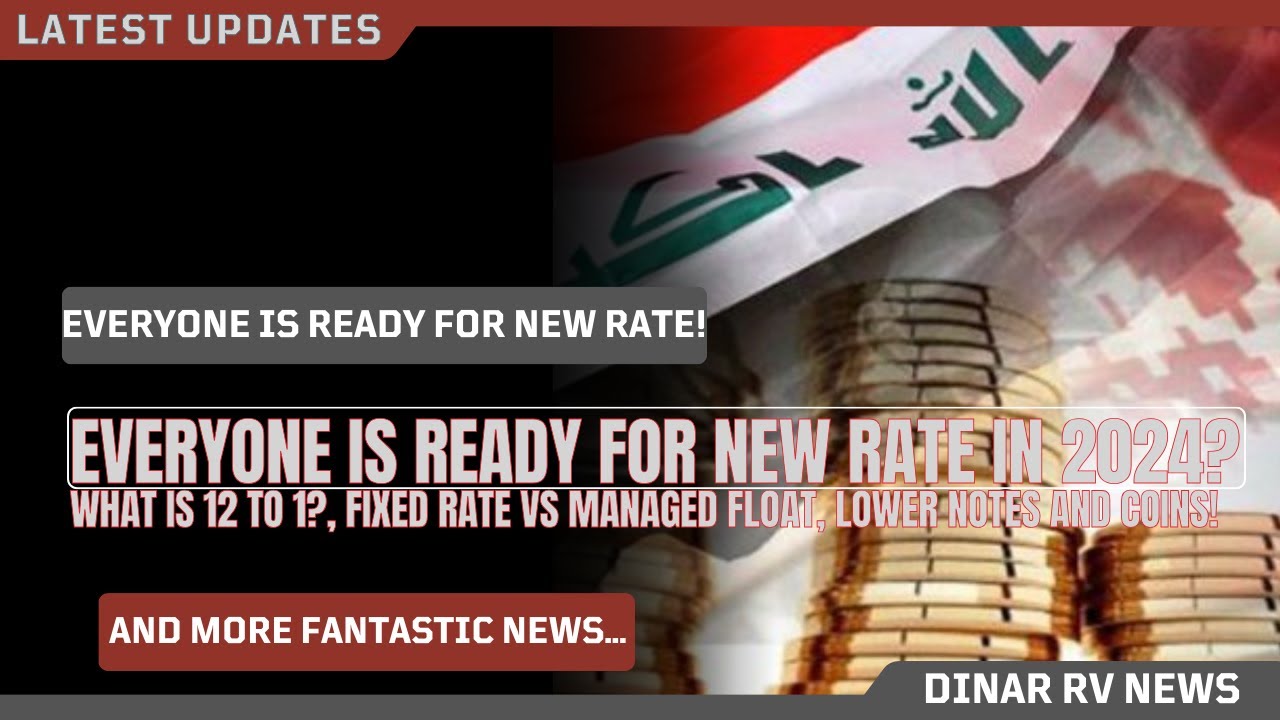 IQD = 12 to 1 or 1 to 1?💣New Coins & Lower Notes?🤔Iraq Dinar RV Updates ...