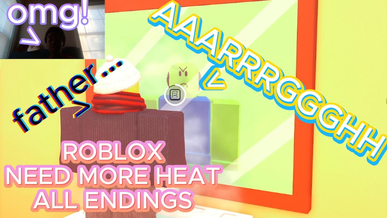 ROBLOX NEED MORE HEAT ALL ENDINGS! - YouTube