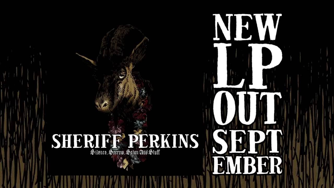 Sheriff Perkins - Nouveau LP en septembre - YouTube