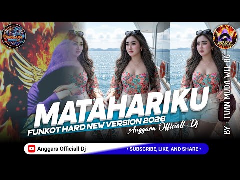 DJ MATAHARIKU FUNKOT HARD NEW VERSION 2026 || BY TUAN MUDA WEL 86 