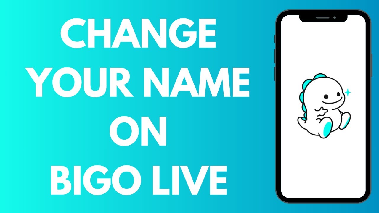 How To Edit Name On Bigo Live - YouTube