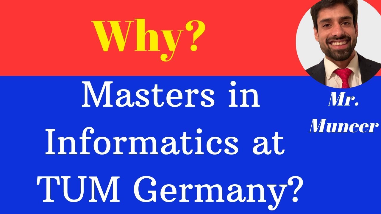 MS in Germany I Masters in Informatics at TU Munich Germany by Muneer ...