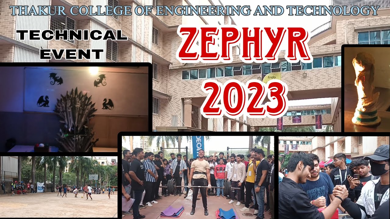 ZEPHYR 2023 EVENT OF THAKUR COLLEGE OF ENGINEERING AND TECHNOLOGY I ...