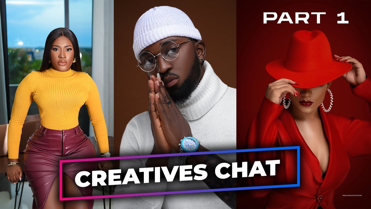 HE WENT THROUGH A LOT TO GET TO THIS STAGE - Creatives Chat With Chocolate Shot It PART 1 - YouTube