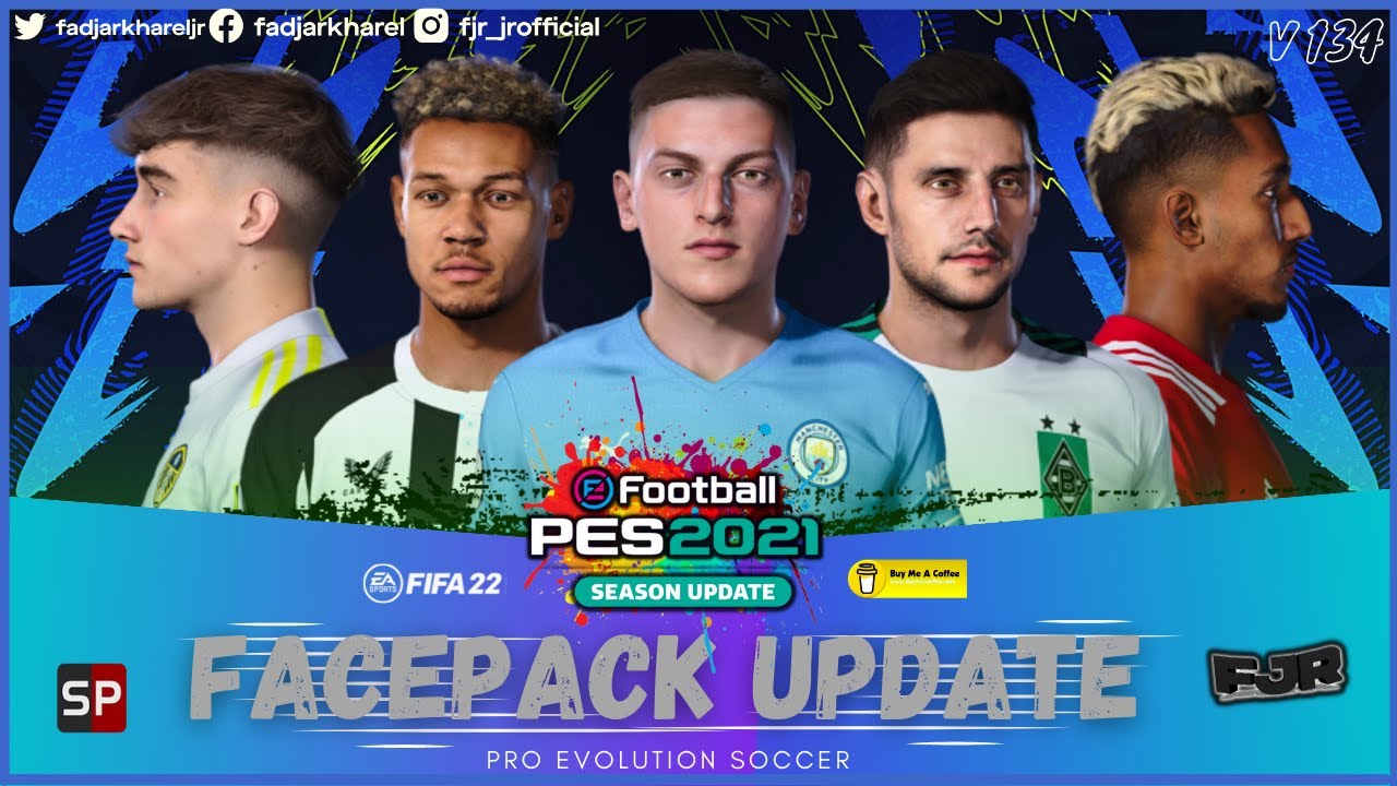 eFootballPES 2021 - UPDATE FACE V134 - SIDER VERSION & CPK VERSION | PC ...