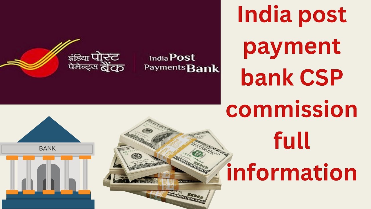 India post payment bank CSP commission chart - YouTube