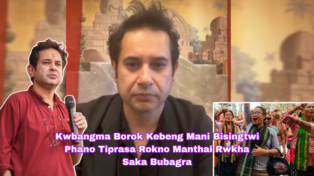 Kwbangma Borok Kebeng Mani Bisingtwi Phano Tiprasa Rokno Manthai Rwkha ...