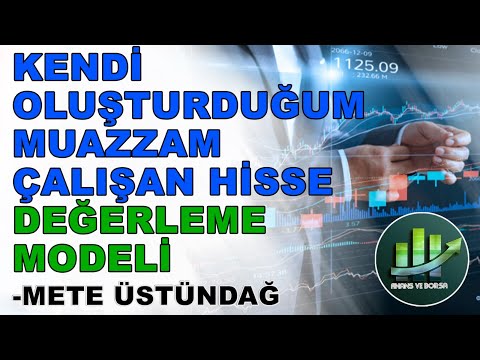 Kendi Oluşturduğum Muazzam Çalışan Hisse Değerleme Modeli ! Hissenin Gerçek Fiyatını Bulmak !