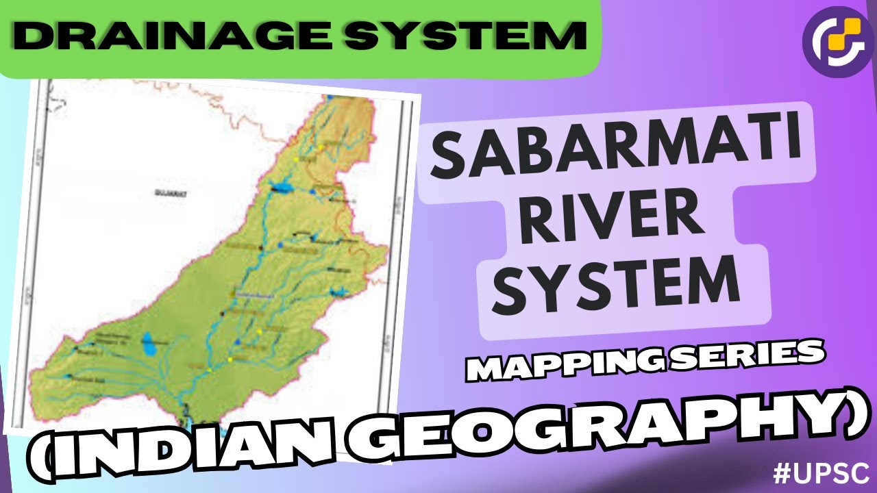 Drainage System Peninsular Rivers-Sabarmati | Indian Geography | UPSC ...
