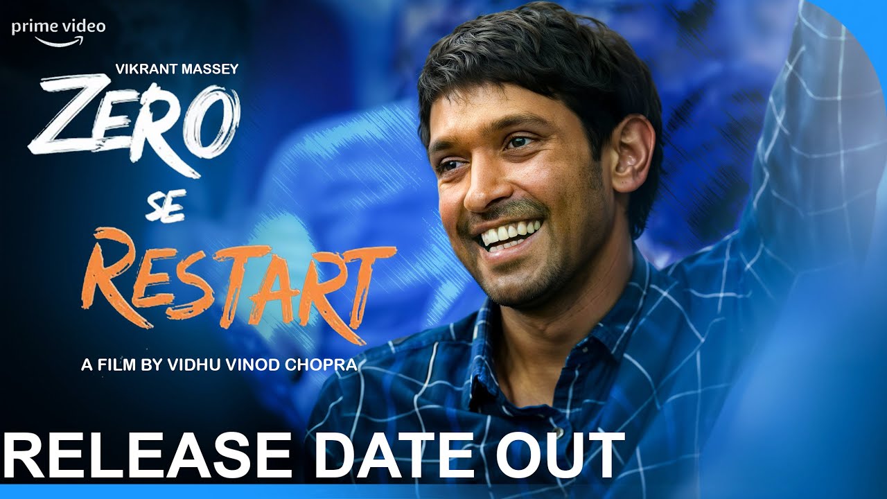 Zero Se Shuruwat | Release Date Out 😍 | Vidhu Vinod Chopra | Vikrant ...
