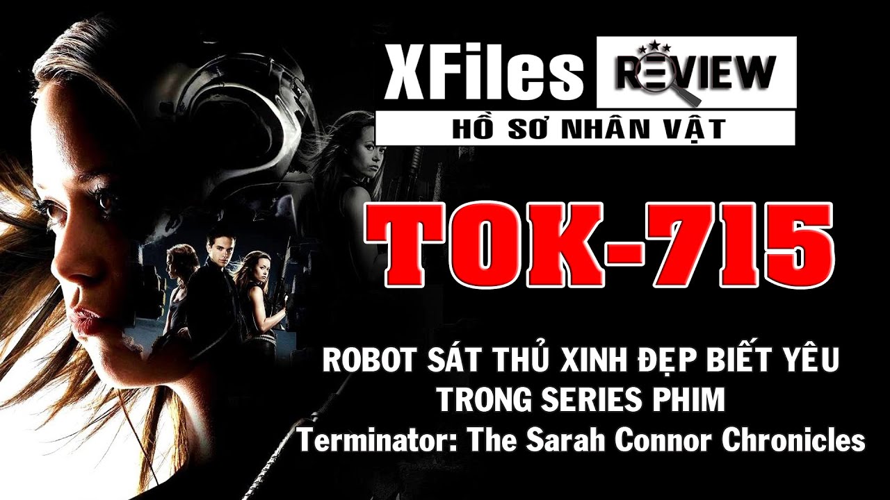 TOK-715 Nữ Robot Sát Thủ Xinh Đẹp Biết Yêu Trong Series Terminator: The ...