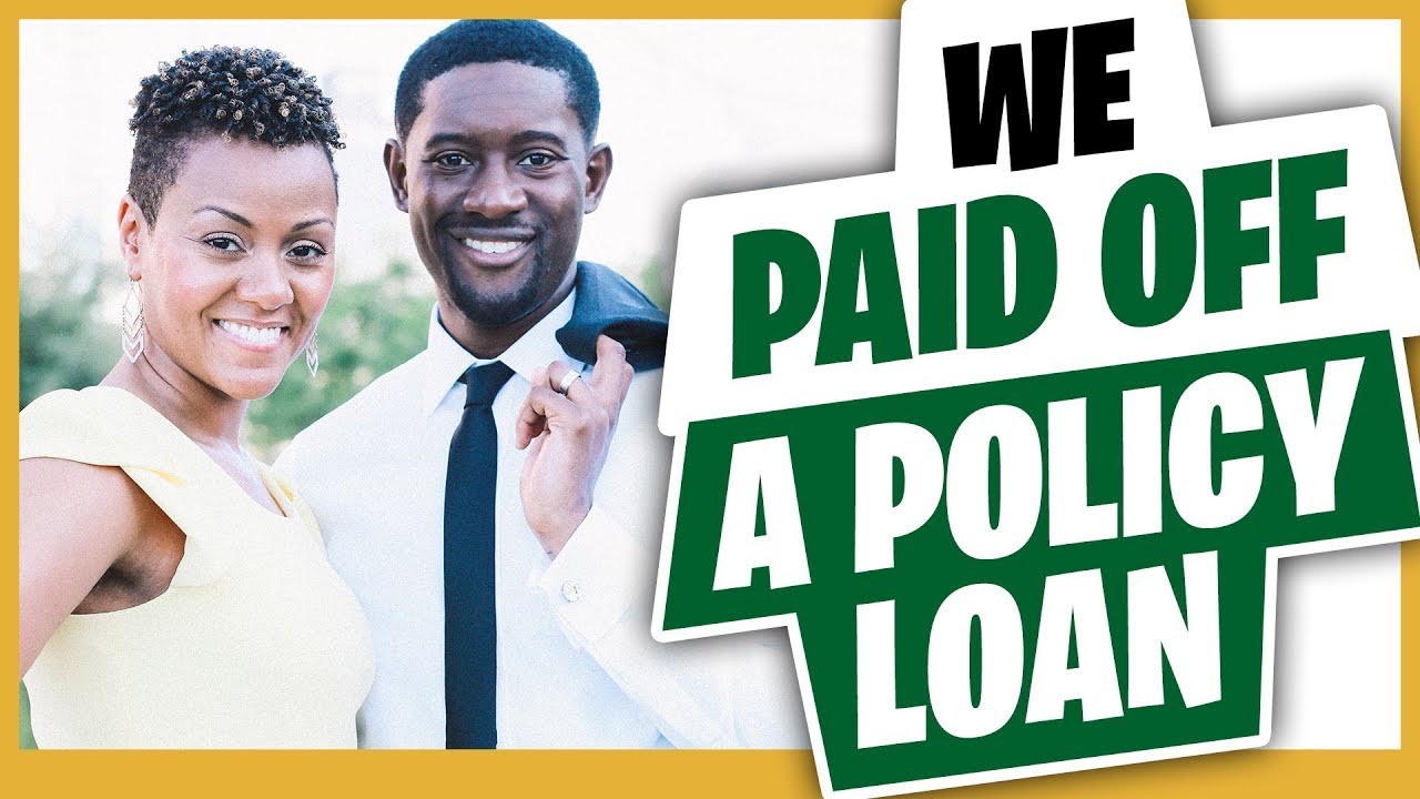 We Paid OFF a Policy Loan - YouTube