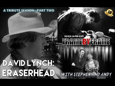 S12E02 - FRAME BY FRAME - ERASERHEAD (abridged watchalong) - YouTube