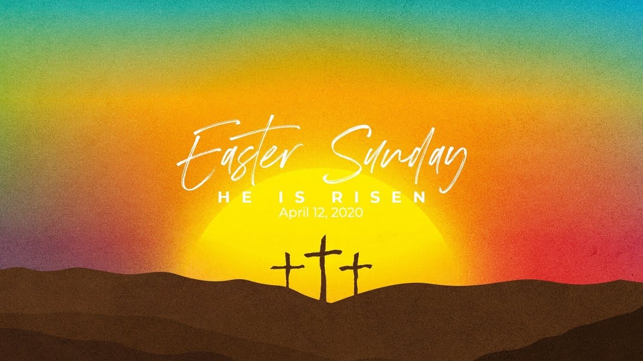 Easter Sunday, April 12, 2020 - YouTube