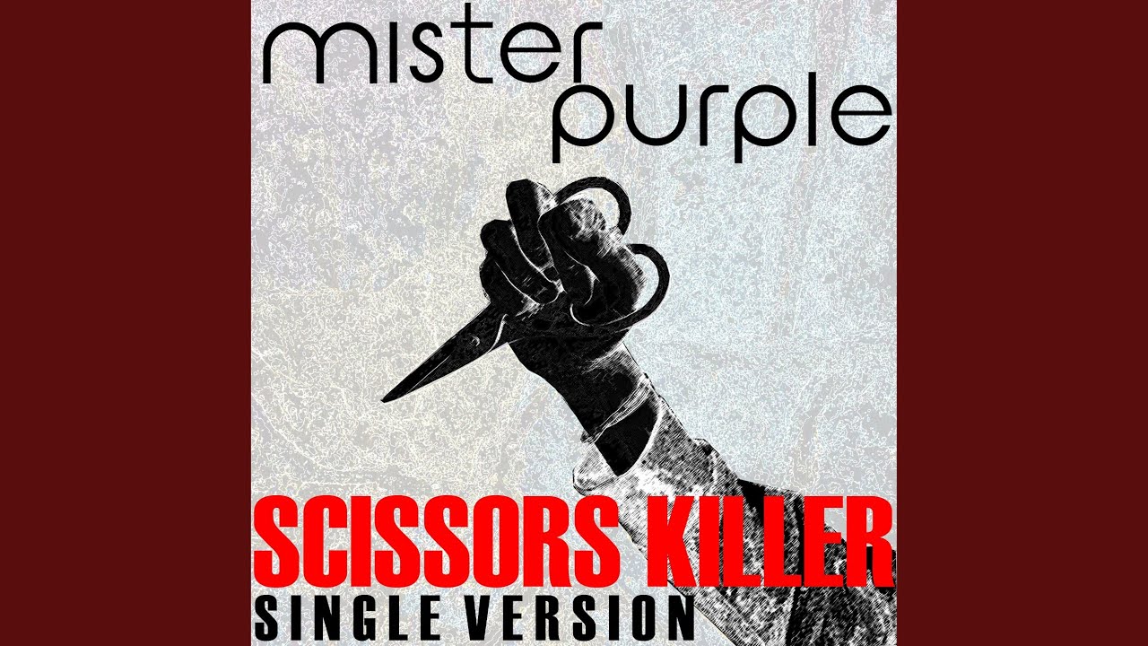 Scissors Killer, single - YouTube