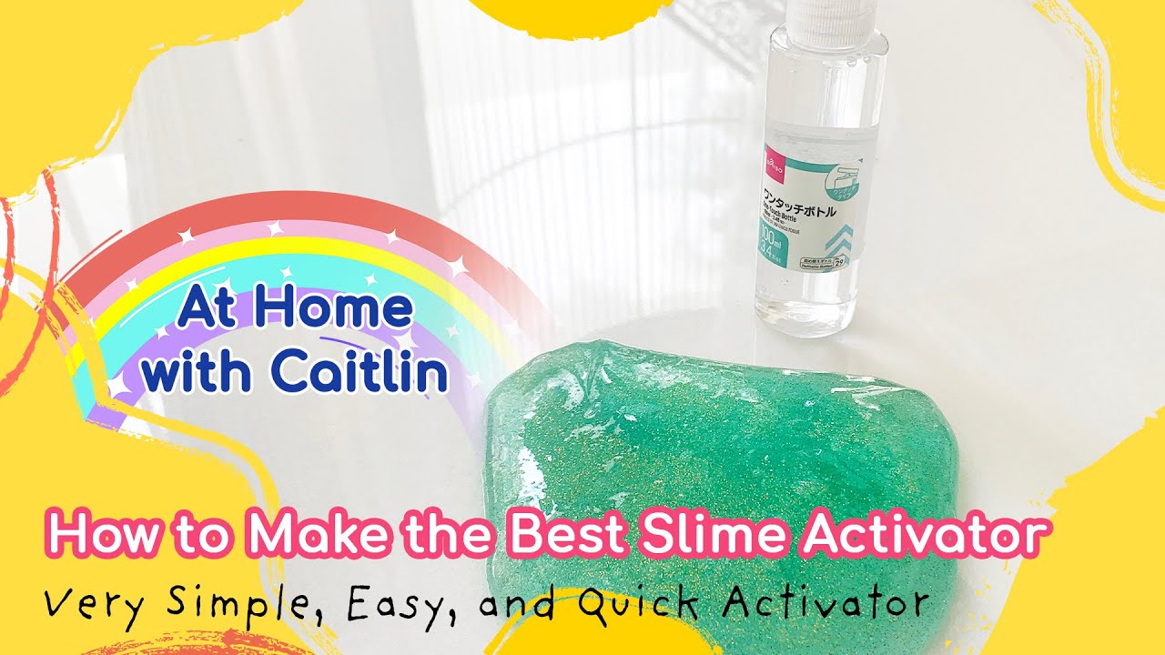 How to Make the Best Slime Activator | Very Simple, Easy and Quick ...