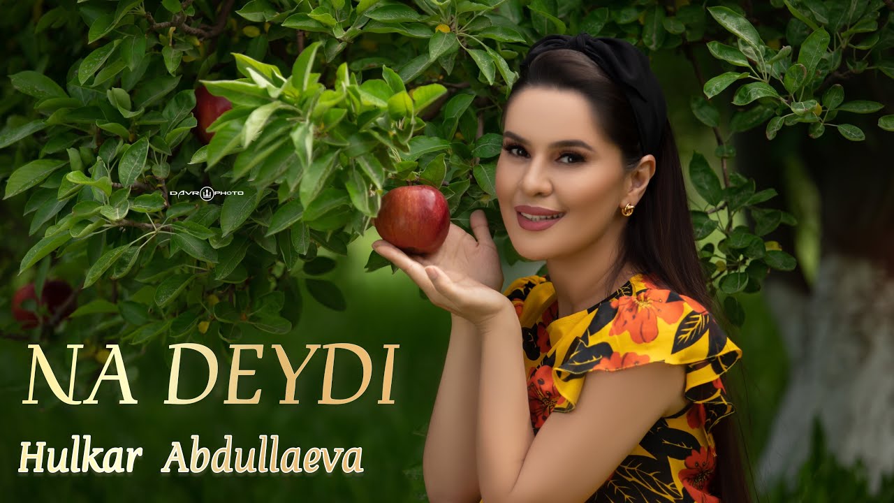 NA DEYDI Hulkar Abdullaeva/НА ДЕЙДИ Хулкар Абдуллаева (KLIP) - YouTube