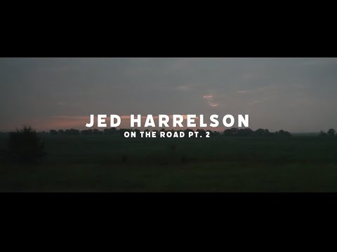 Jed Harrelson: On The Road part 2 (Sep 2023) - YouTube