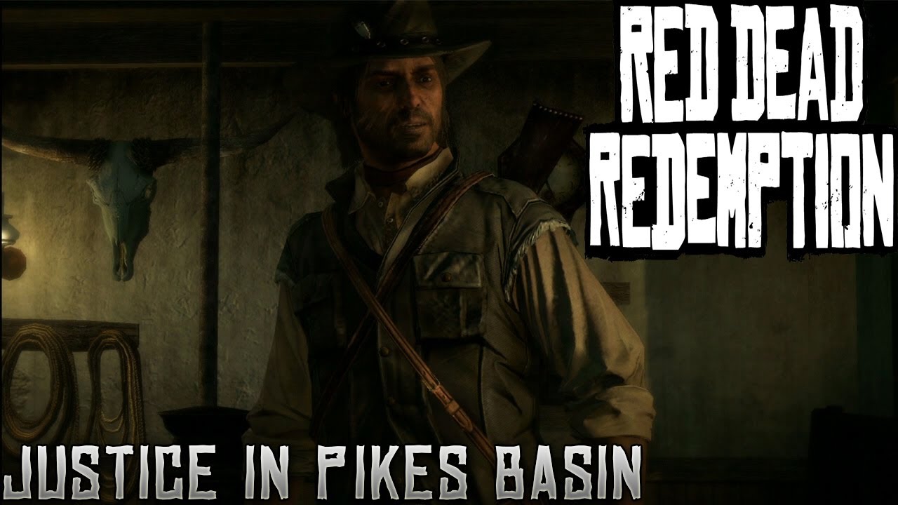 Red Dead Redemption Walkthrough: Mission 6 Justice in Pikes Basin - YouTube