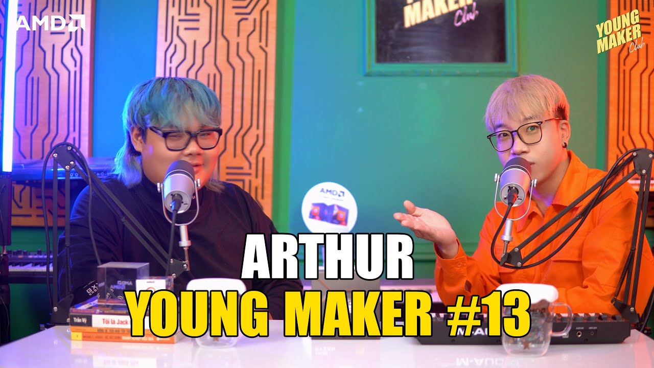 Young Maker #13 – ARTHUR - Rapper trẻ tuổi nhất "Tổ Quạ" | Host: Thái ...