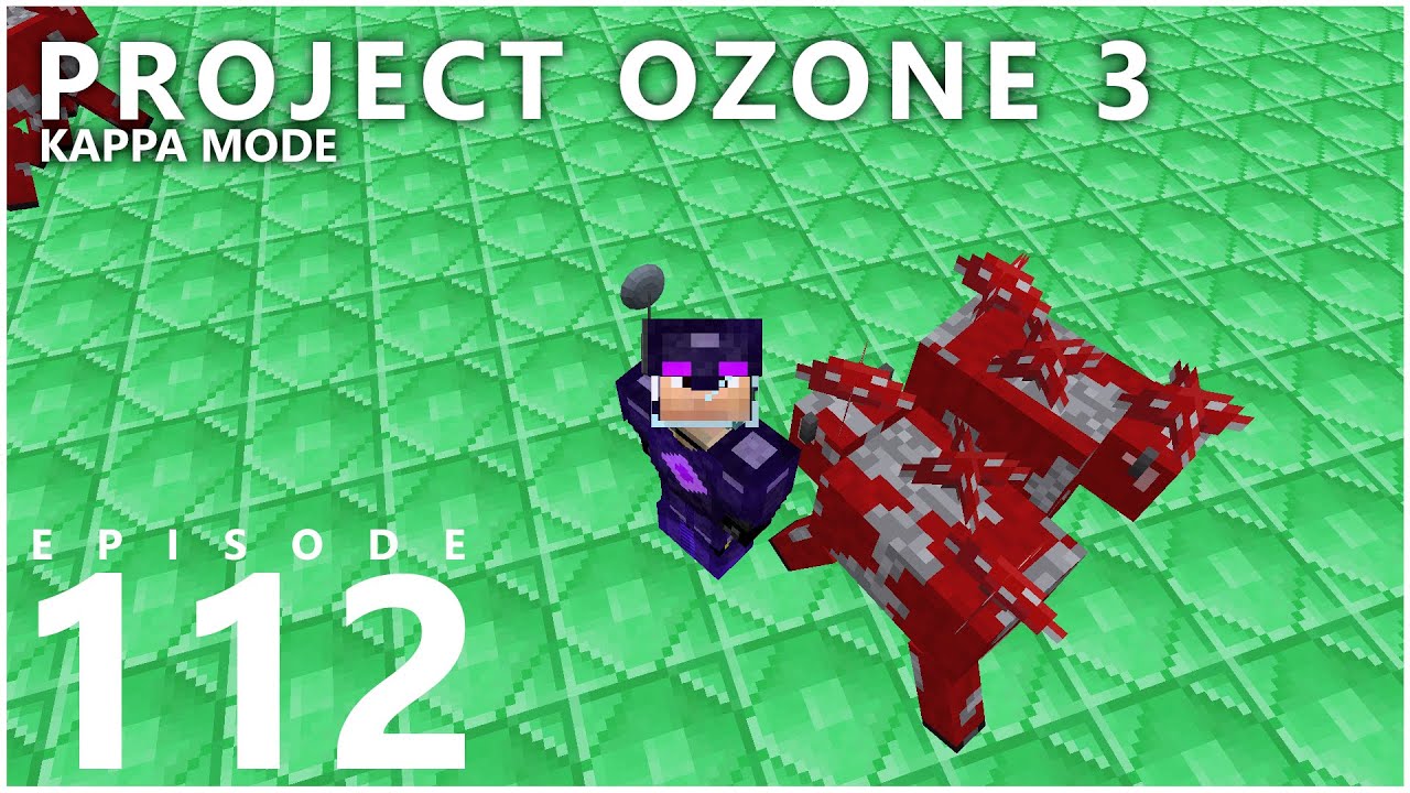 Project Ozone 3 Kappa Mode - INFINITE EMERALDS [E112] (Modded Minecraft ...