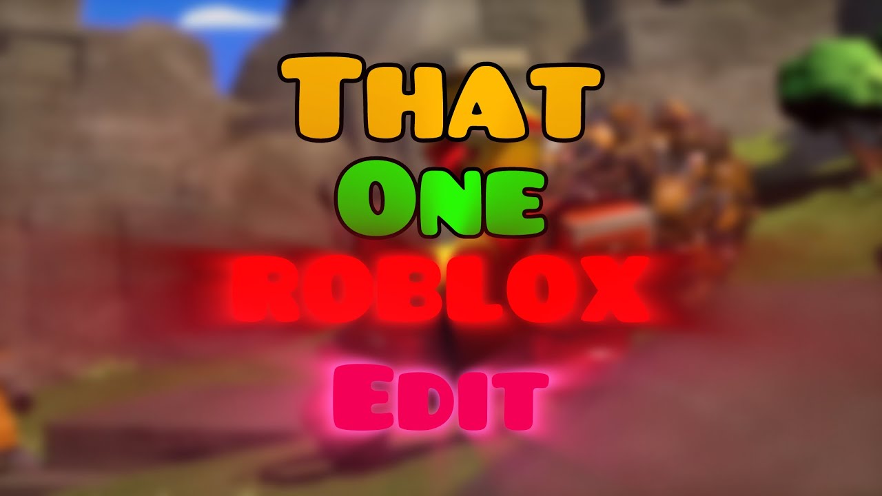 That one roblox edit... - YouTube