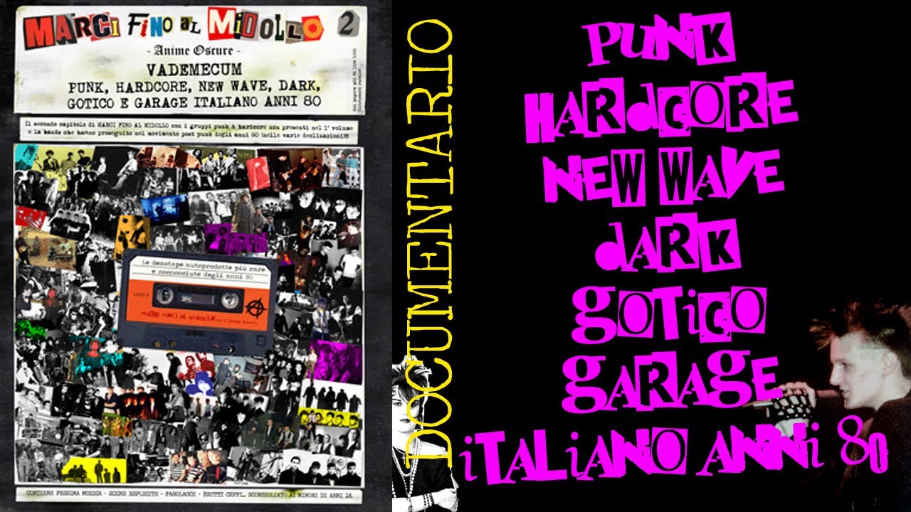 DOCUMENTARIO PUNK HARDCORE NEW WAVE DARK GOTICO ITALIANO ANNI 70 80 ...