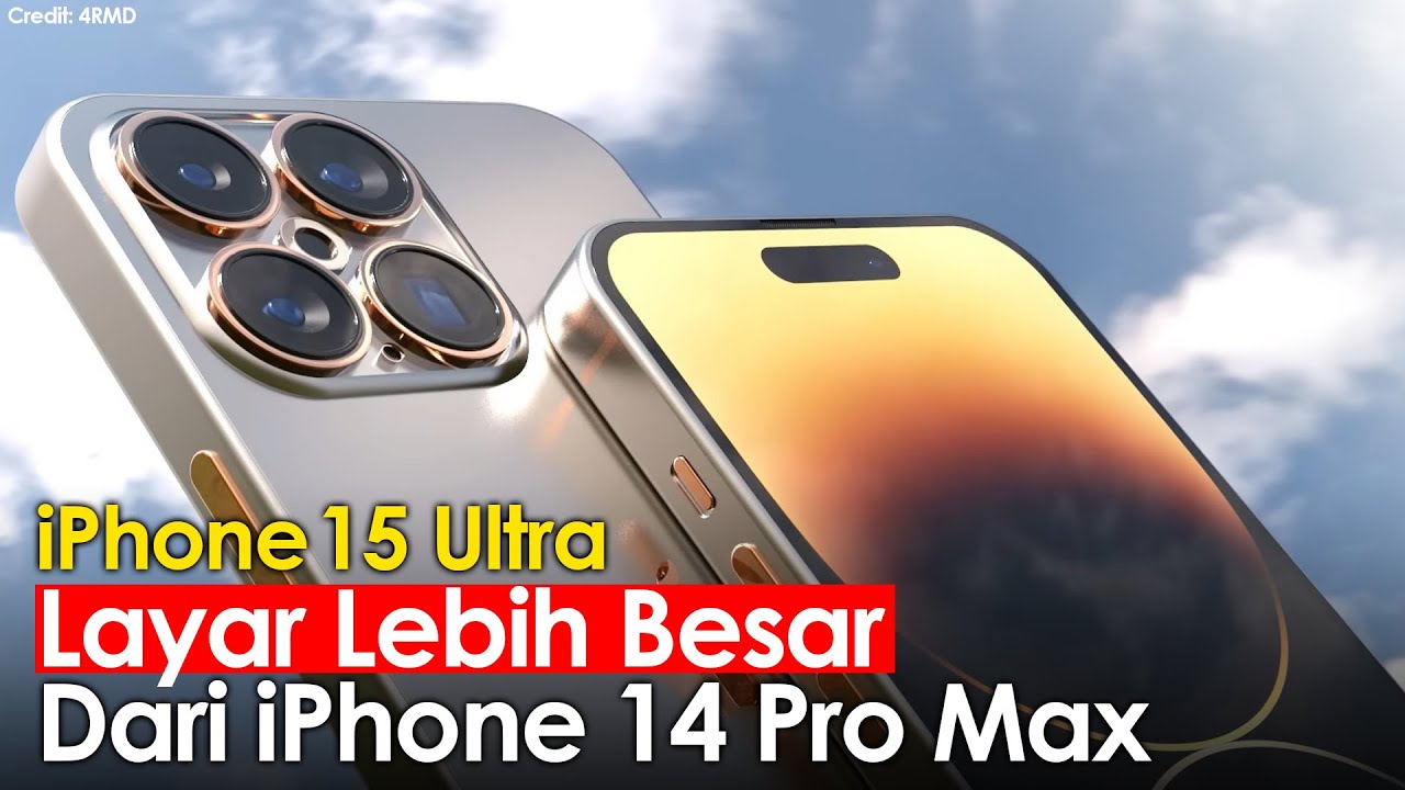 LAYAR LEBIH BESAR DARI IPHONE 14 PRO MAX?! Apple iPhone 15 Ultra | NEW ...