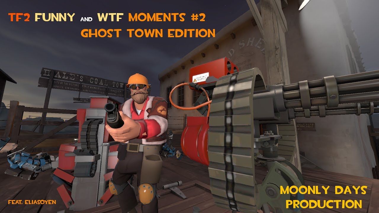 TF2 | Funny And WTF Moments #2 [GHOST TOWN edition] - YouTube