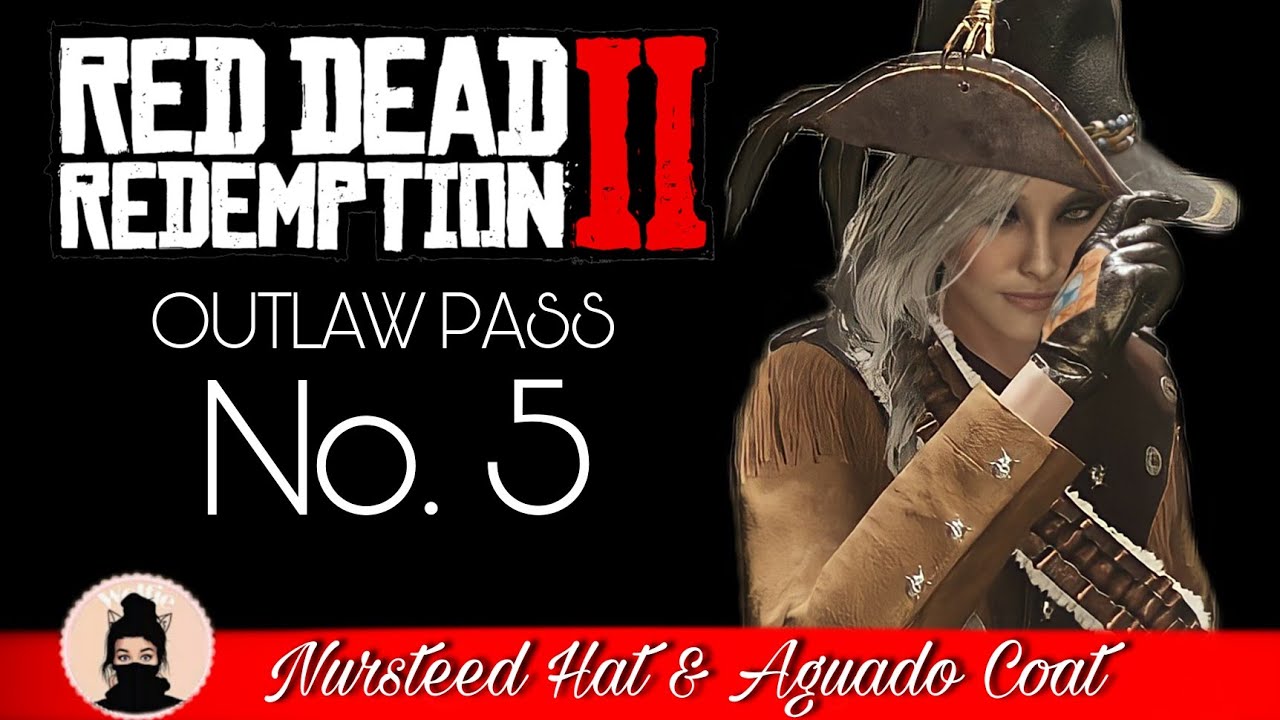 RDR2 ONLINE | OUTLAW PASS 5, NURSTEDD HAT & AGUADO COAT - YouTube