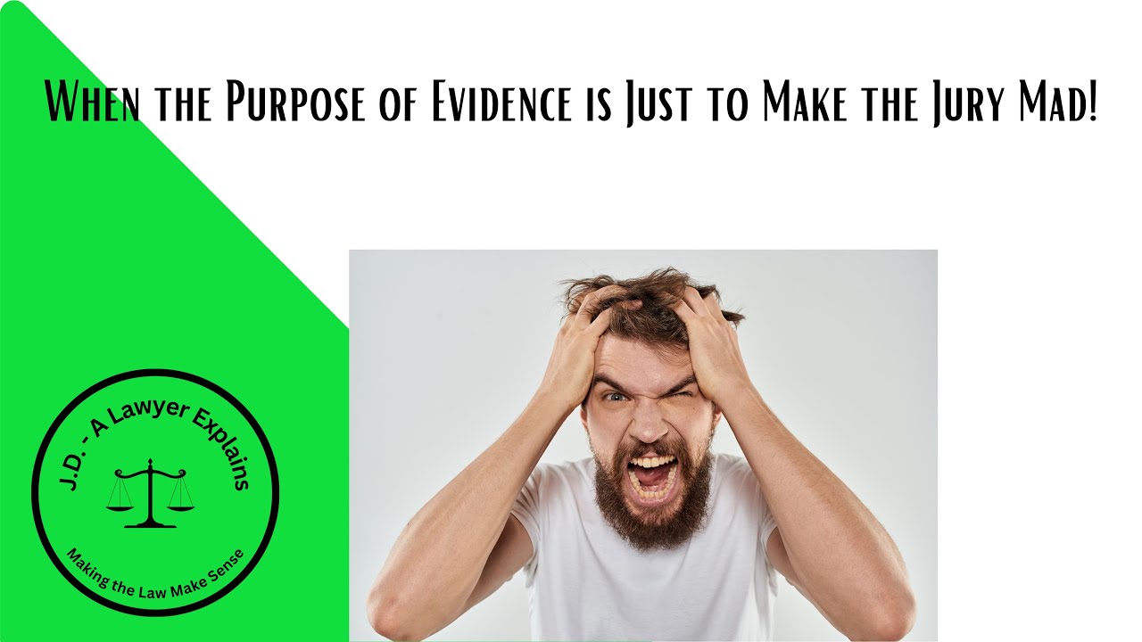 Irrelevant Evidence Designed to Anger the Jury - The Prosecution is ...