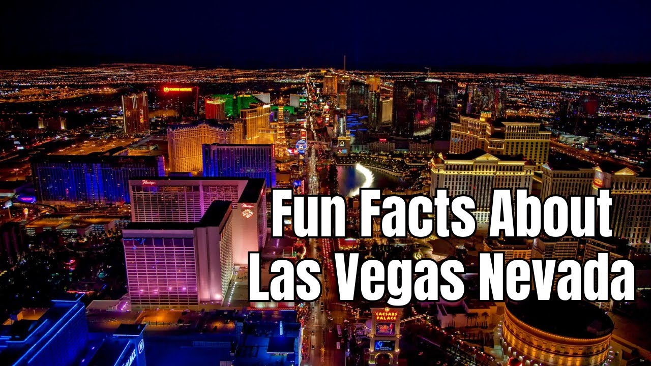 Fun Facts About Las Vegas Nevada - YouTube