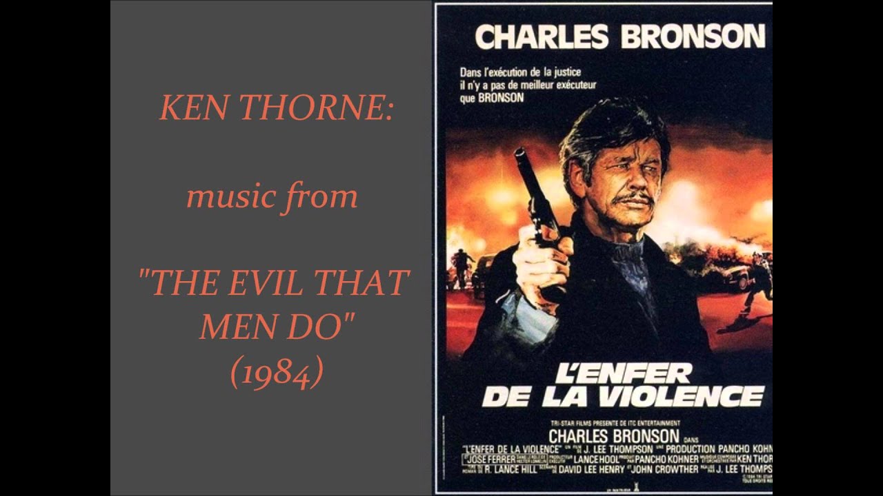 The Evil That Men Do Movie