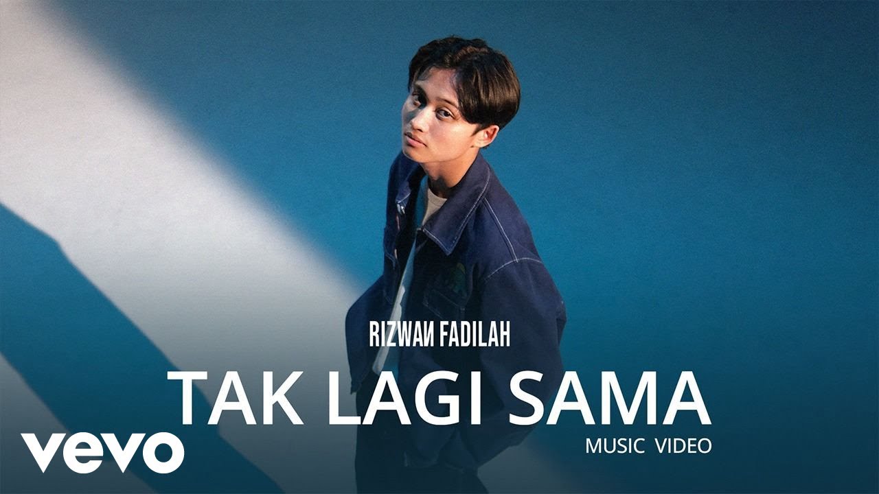 Rizwan Fadilah - Tak Lagi Sama (Official Music Video) - YouTube