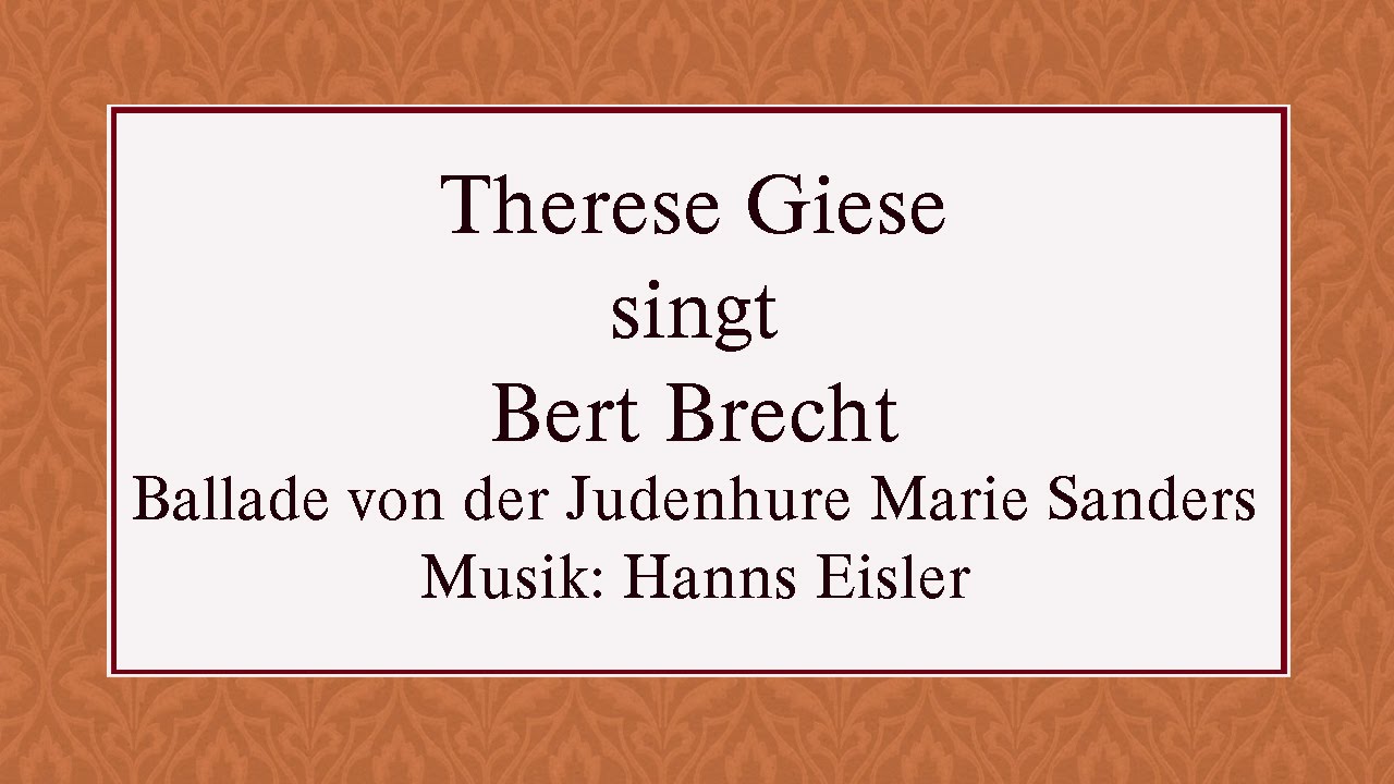 Bert Brecht "Ballade von der Judenhure Marie Sanders" - YouTube