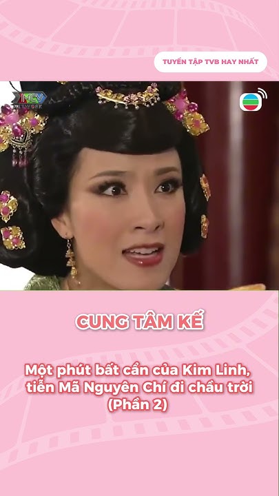 CUNG TÂM KẾ | Một phút bất cẩn của Kim Linh, tiễn Mã Nguyên Chí đi chầu trời (Phần 2) - YouTube