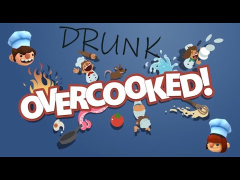 Drunk Overcooked (Funny Moments) - YouTube