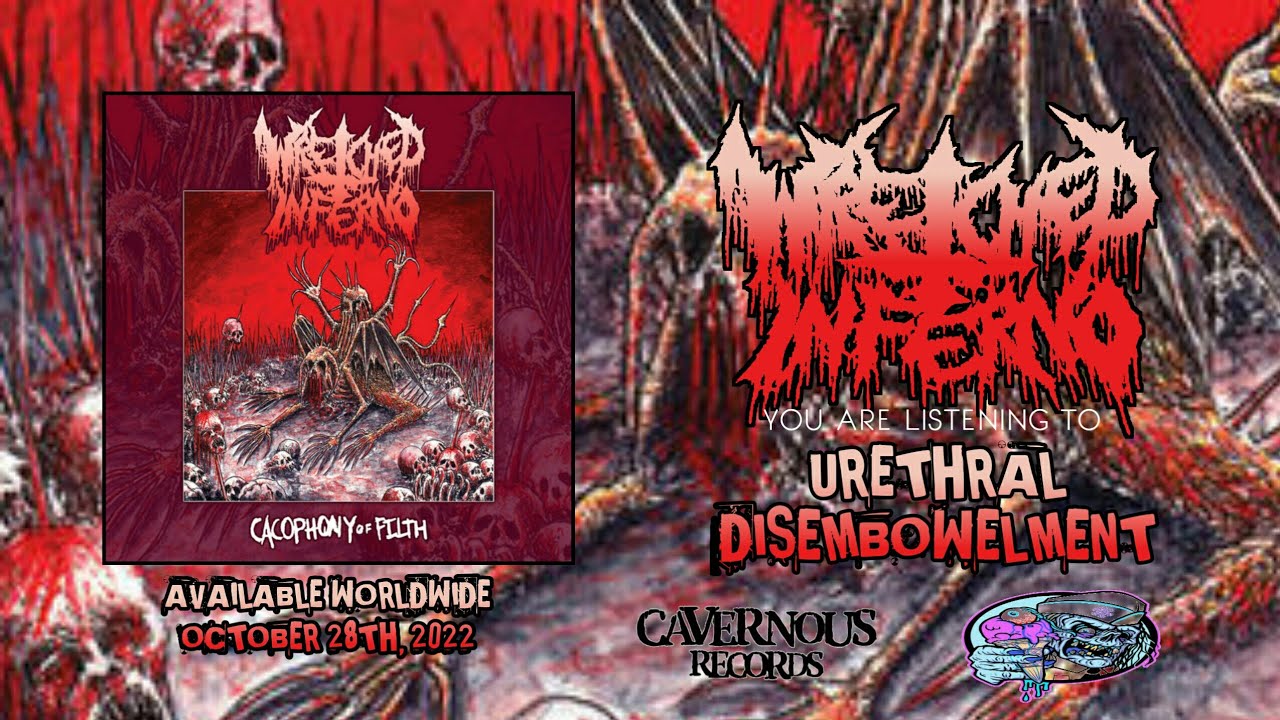 WRETCHED INFERNO - URETHRAL DISEMBOWELMENT [OFFICIAL VISUALIZER] (2022 ...