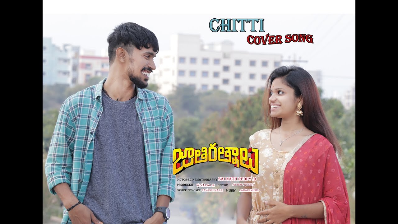 Chitti Cover Song [ 4k ] | Jathi Ratnalu | Clap In Originals - YouTube