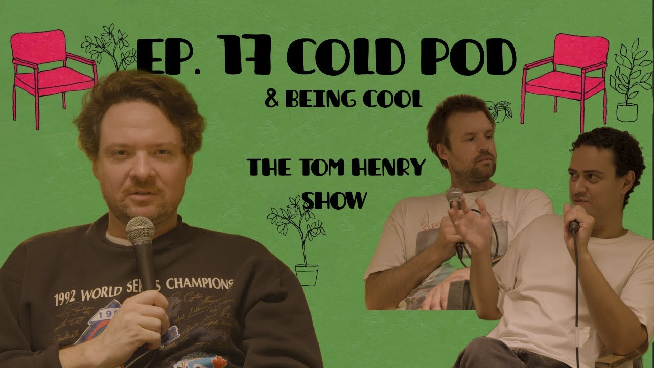 The Tom Henry Show Episode 17 with Cold Pod - YouTube