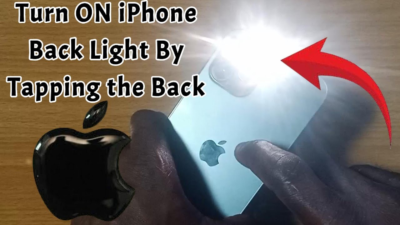 How to Turn ON #iPhone Back Light By Tapping the Back - YouTube