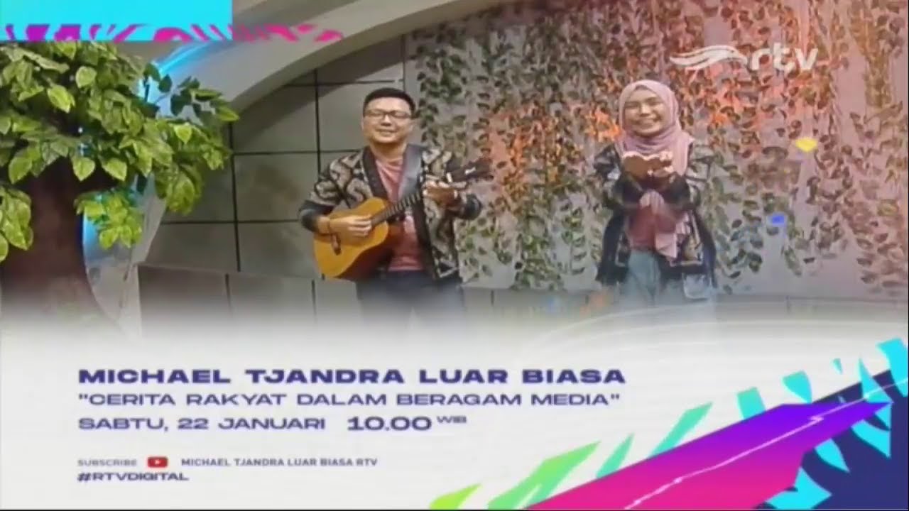 Promo RTV : Michael Tjandra Luar Biasa Eps. "Cerita Rakyat Dalam ...