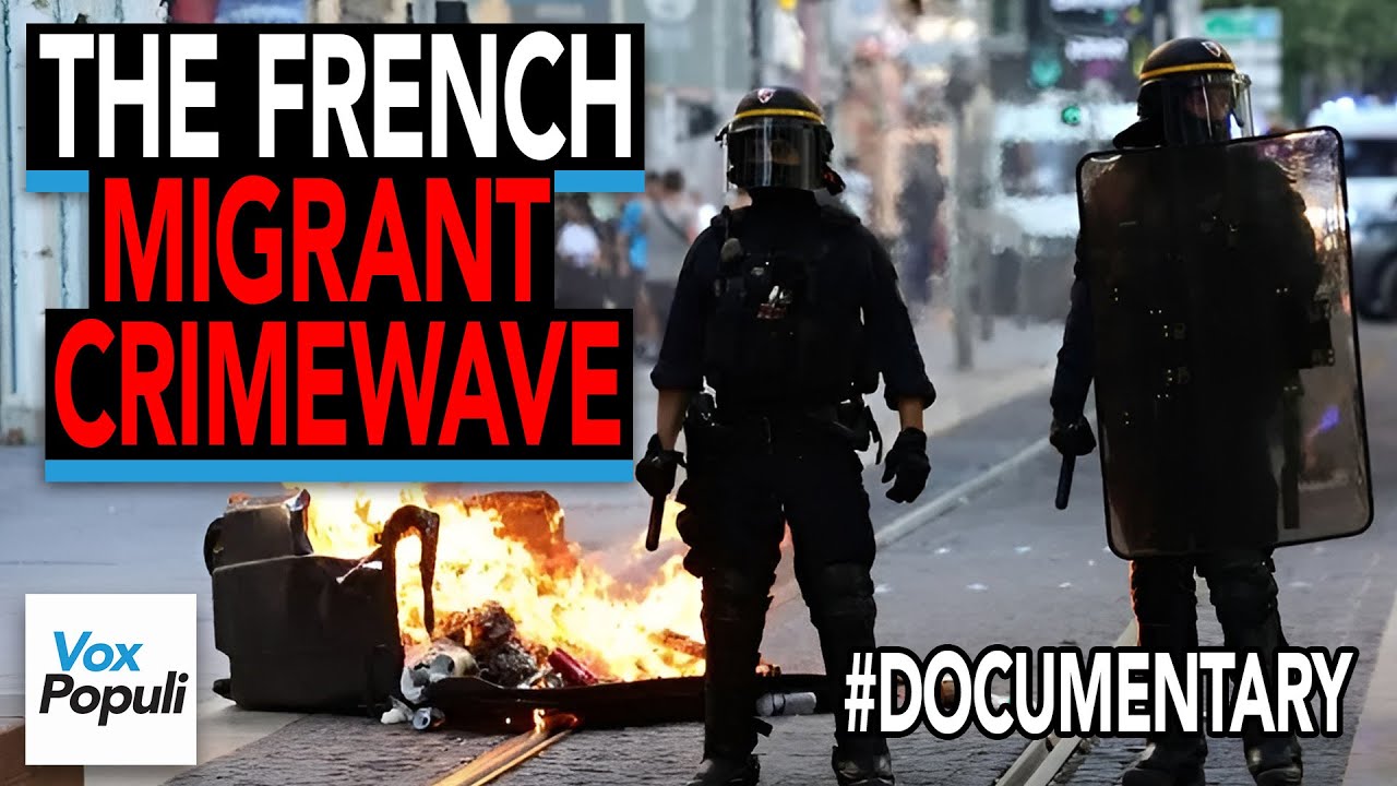 Paris's Plight: The Migrant Crime Wave | Collectif Nemesis [DOCUMENTARY ...