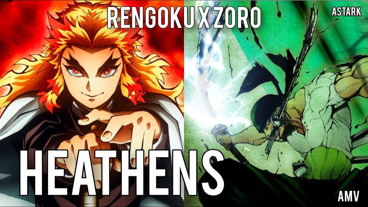 RENGOKU X ZORO | THE RENGOKU MOVE | AMV | HEATHENS - YouTube
